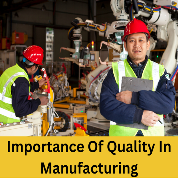 The Importance of Quality Control in Manufacturing - Quality Corner